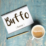 Italian Word of the Day: Buffo (funny) – Daily Italian Words