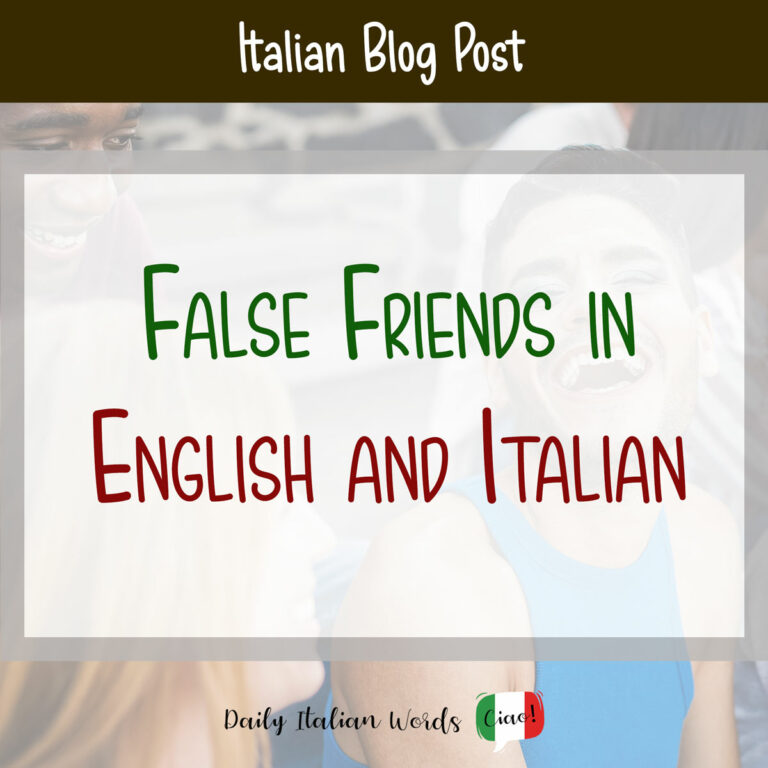 30 False Friends in English and Italian That Can Easily Trip You Up ...