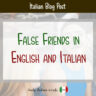 30 False Friends in English and Italian That Can Easily Trip You Up ...