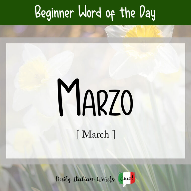 Italian Word of the Day: Marzo (March) - Daily Italian Words