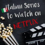 The Best Movies to Watch in Italian on Netflix in 2020 - Daily Italian ...