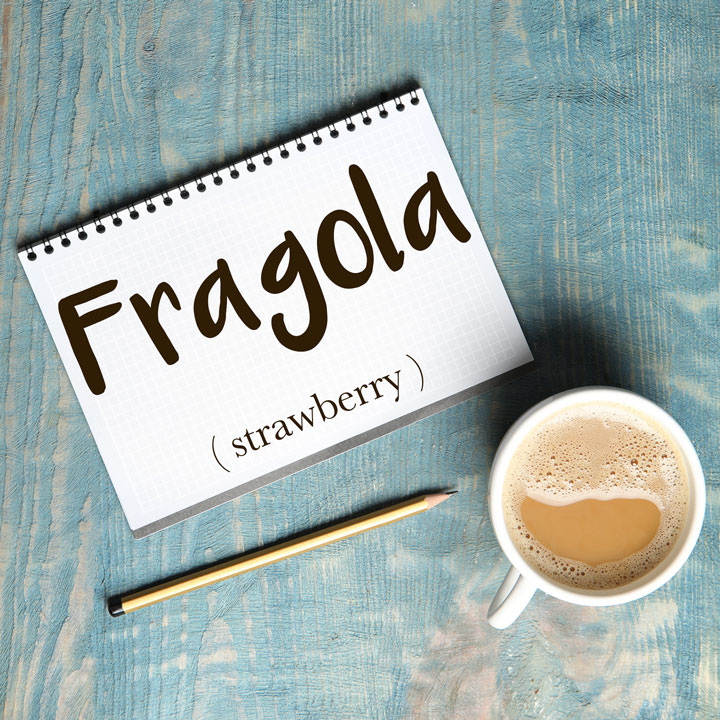Italian Word of the Day: Fragola (strawberry) - Daily Italian Words