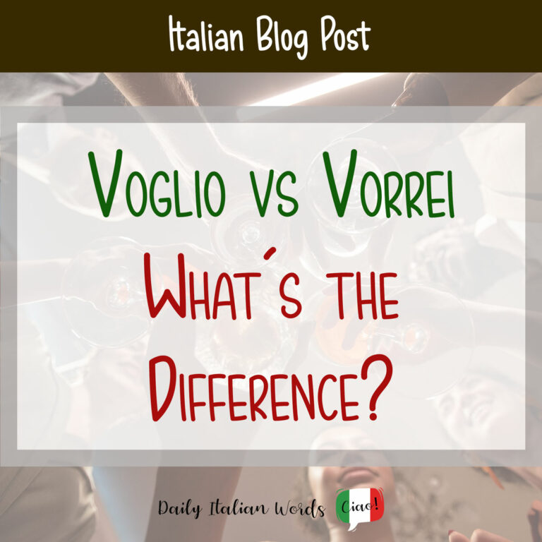 Voglio vs Vorrei in Italian: What's the difference? - Daily Italian Words