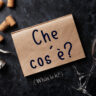 How to Say "What is it?" in Italian - Che cos'è? - Daily Italian Words