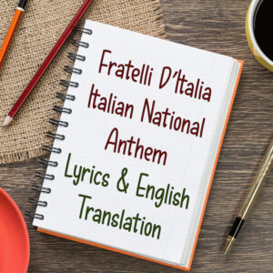Fratelli D'Italia - Italian National Anthem Lyrics & English ...