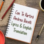 Con Te Partirò (Time to Say Goodbye) - Italian Lyrics & Translation ...