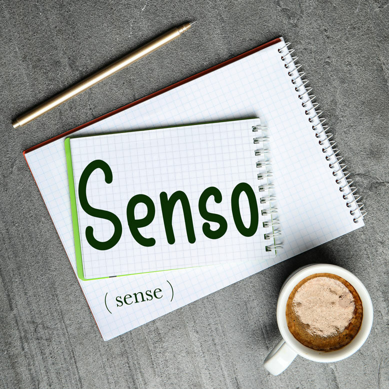 Italian Word of the Day: Senso (sense) - Daily Italian Words