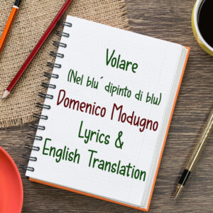 Volare – Domenico Modugno – Lyrics & English Translation (Nel blu ...