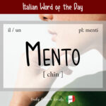 Italian Word of the Day: Mento (chin) - Daily Italian Words