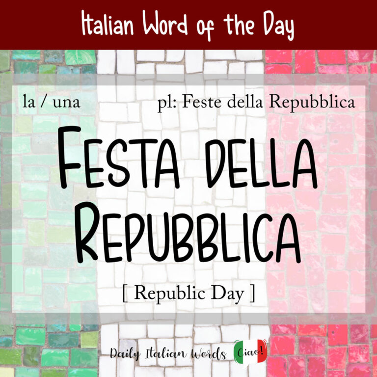 Italian Word of the Day: Festa della Repubblica (Republic Day) - Daily ...