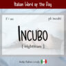 Italian Word of the Day: Incubo (nightmare) - Daily Italian Words