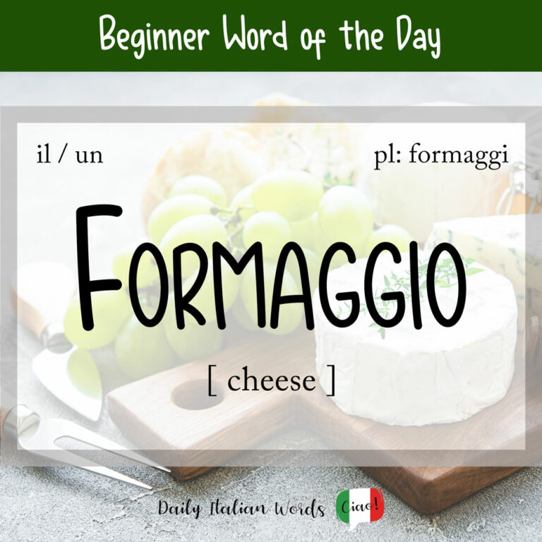 Italian Word of the Day: Formaggio (cheese) - Daily Italian Words
