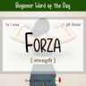 Italian Word of the Day: Forza (strength) - Daily Italian Words