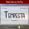 Italian Word of the Day: Tempesta (storm) - Daily Italian Words
