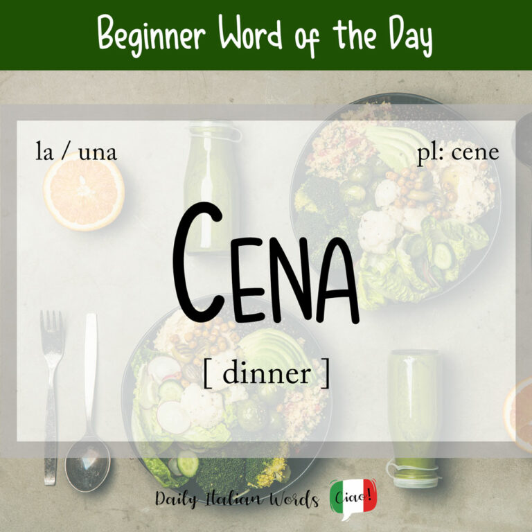 Italian Word of the Day: Cena (dinner) - Daily Italian Words