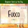 Italian Word of the Day: Fuoco (fire) - Daily Italian Words