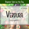 Italian Word of the Day: Verdura (vegetables) - Daily Italian Words