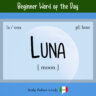 Italian Word of the Day: Luna (moon) - Daily Italian Words
