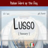 Italian Word of the Day: Lusso (luxury) - Daily Italian Words