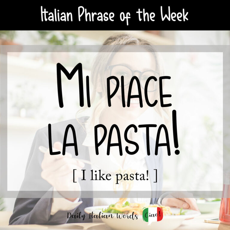 Italian Phrase: Mi piace la pasta! (I like pasta!) - Daily Italian Words