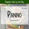Italian Word of the Day: Panino (sandwich) - Daily Italian Words