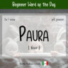 Italian Word of the Day: Paura (fear) - Daily Italian Words