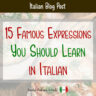 15 Famous Expressions in Italian - Daily Italian Words