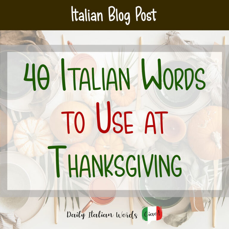 40 Important Italian Words to Use at Thanksgiving - Daily Italian Words