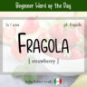 Italian Word of the Day: Fragola (strawberry) - Daily Italian Words