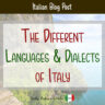 The Different Dialects and Languages of Italy - Daily Italian Words