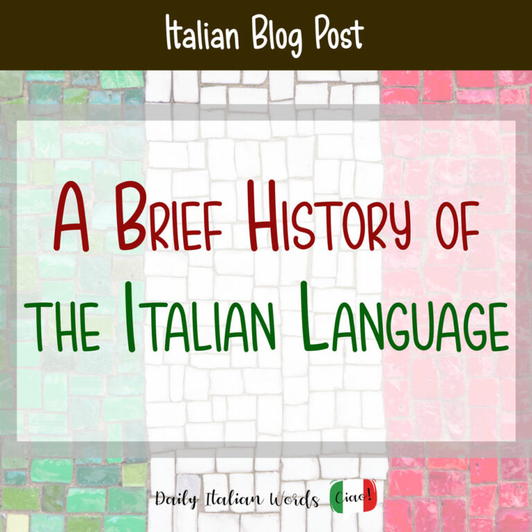 A Brief History of the Italian Language - Daily Italian Words