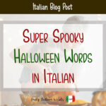 Super Spooky Halloween Words in Italian - Daily Italian Words