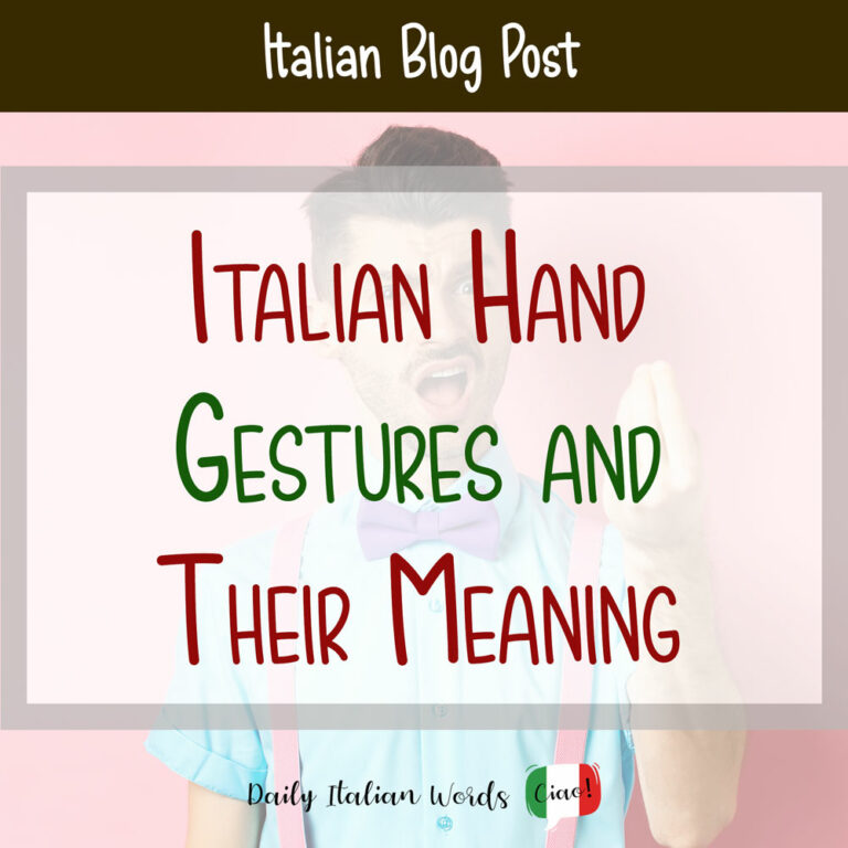 20 Frequently Used Italian Hand Gestures and Their Meanings - Daily ...