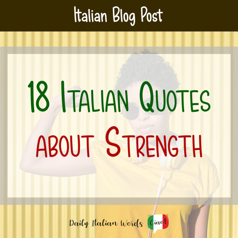 18 Italian Quotes About Strength - storytellingco