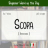 Italian Word of the Day: Scopa (broom) - Daily Italian Words