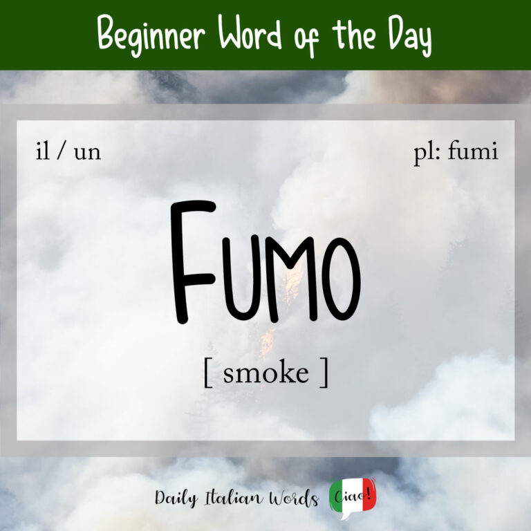 Italian Word of the Day: Fumo (smoke) - Daily Italian Words