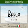 Italian Word of the Day: Barca (boat) - Daily Italian Words