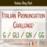 Italian Pronunciation Challenge: G / GLI / GN / GG - Daily Italian Words