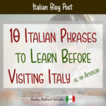 10 Useful Italian Phrases to Learn Before Visiting Italy as an American ...
