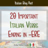 The 20 Most Important Italian Verbs Ending in -ERE - Daily Italian Words