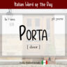 Italian Word of the Day: Porta (door) - Daily Italian Words