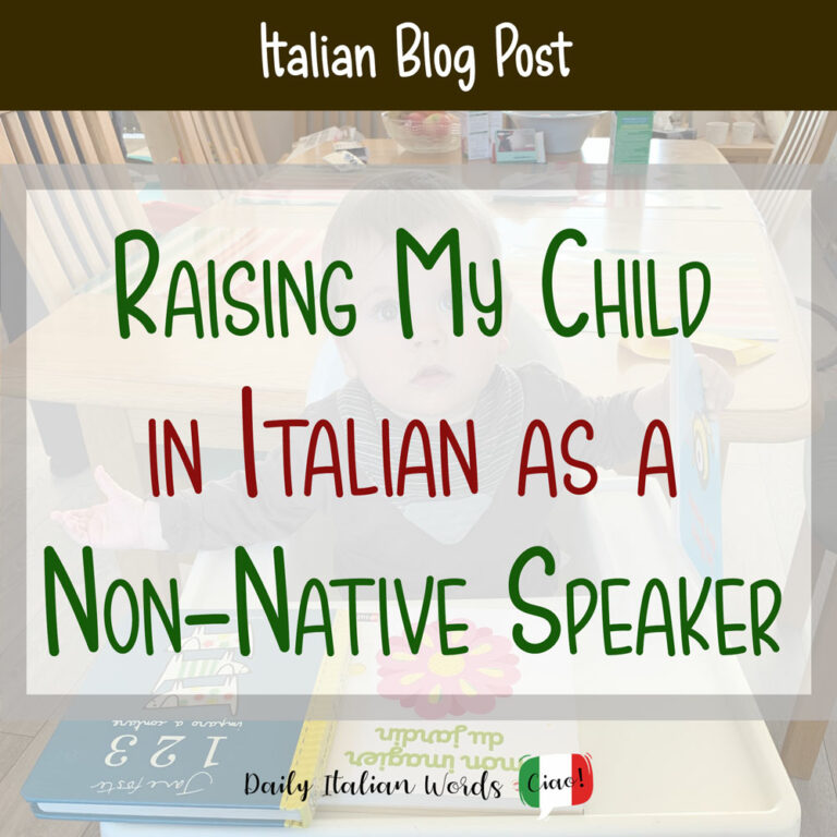 Raising My Child in Italian as a Non-Native Speaker – The challenges ...