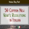 50 Common New Year's Resolutions (Buoni Propositi) in Italian - Daily ...