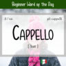 Italian Word of the Day: Cappello (hat) - Daily Italian Words