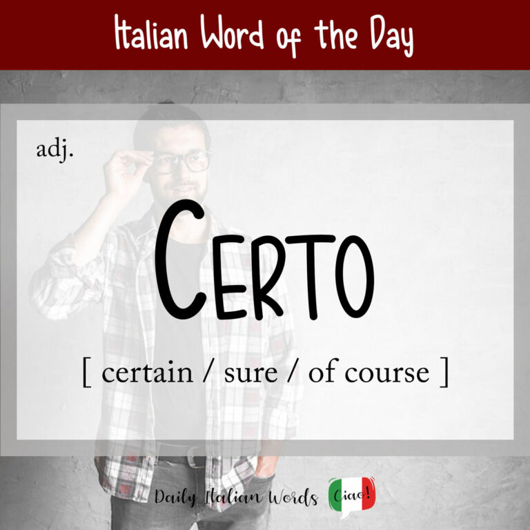 Italian Word of the Day: Certo (OK/OK/Of course) - Story Telling Co