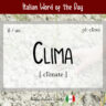 Italian Word of the Day: Clima (climate) - Daily Italian Words