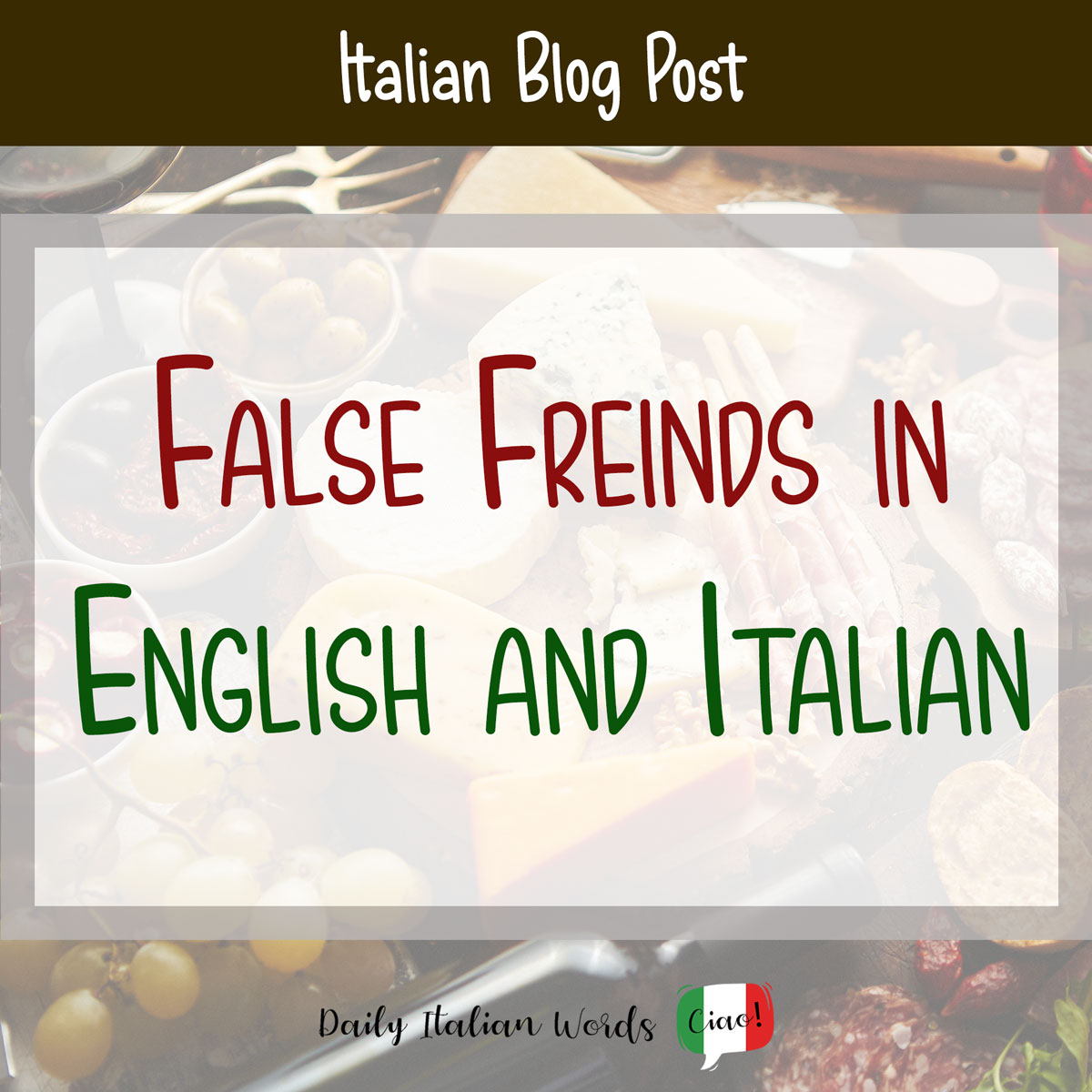 30 False Friends in English and Italian That Can Easily Trip You Up ...