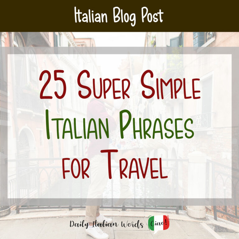 25 Super Simple Italian Phrases for Travel - Daily Italian Words