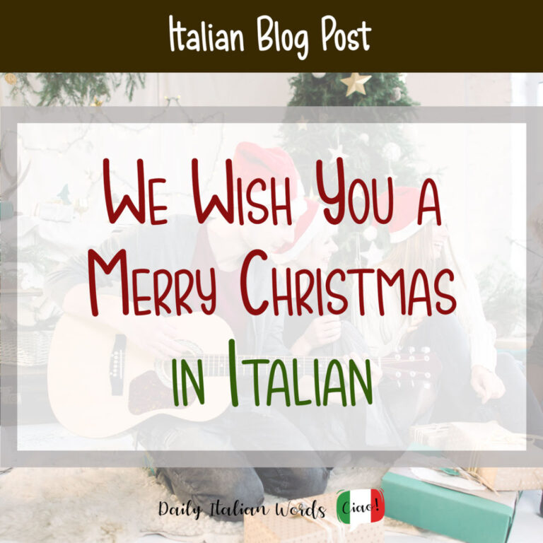 We Wish You a Merry Christmas in Italian - Lyrics & English Translation ...