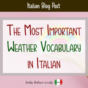 Italian Weather Vocabulary: The most important words & expressions ...
